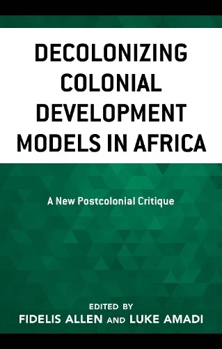 FOUAD MAMI DECOLONIZING Colonial Development Models in Africa (Poche ...