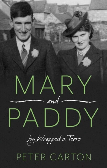 PETER CARTON - Mary and Paddy Joy Wrapped in Tears - New Paperback ...