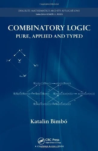 Combinatory Logic Pure Applied And Typed Dis Bimbo Eur 18550