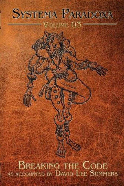 BREAKING THE CODE: A Tale of the Skinwalker by David Lee Summers ...