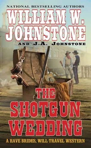 WILLIAM W. JOHNSTONE J.A. Johnstone The Shotgun Wedding (Poche) EUR 13 ...