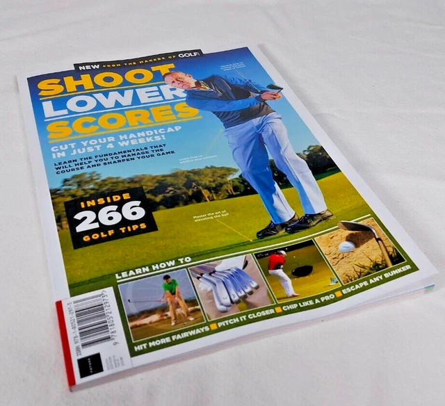 GOLF MAGAZINE PRESENTS: Shoot Lower Scores (Magazine) New £3.95 ...
