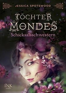 TÖCHTER DES MONDES - Schicksalsschwestern de Spotswoo... | Livre | état ...