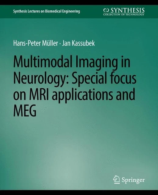 MULTIMODAL IMAGING IN Neurology: Special Focus on MRI Applications and ...
