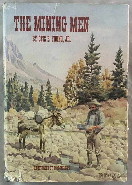 SIGNED OLD WEST Artist Tom Phillips The Mining Men Otis Young Gold ...