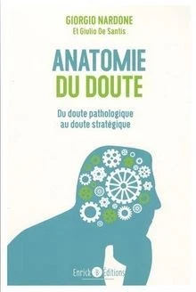 ANATOMIE DU DOUTE : quand trop douter fait souffrir ... | Livre | état ...