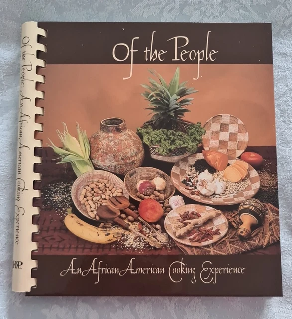 OF THE PEOPLE: An African American Cooking Experience livre de recettes ...