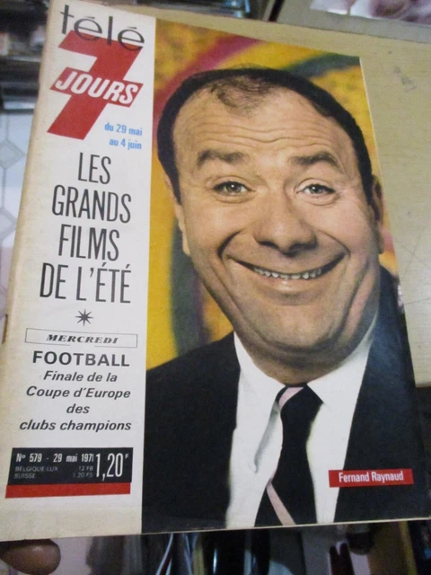 MAGAZINE TELE 7 jours numero 579 1971 FERNAND RAYNAUD EUR 10,00 ...