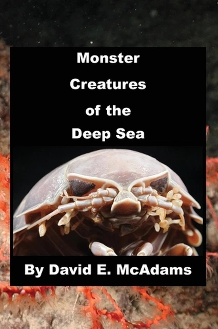 MONSTER CREATURES OF the Deep Sea by David E. McAdams Hardcover Book ...