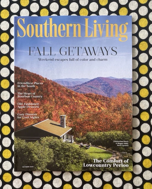 SOUTHERN LIVING MAGAZINE - October 2025 - Fall Getaways, Bourbon ...