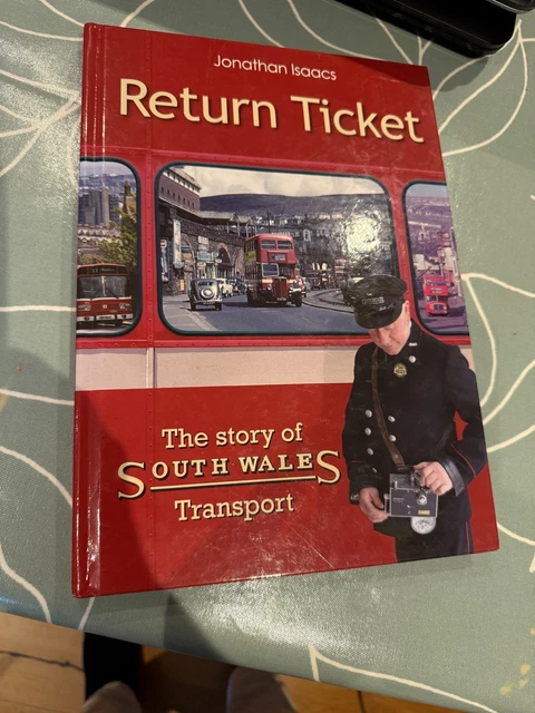 RETURN TICKET: THE Story of South Wales Transport by Jonathan Isaacs ...