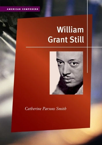 CATHERINE PARSONS SMITH William Grant Still (Poche) American Composers ...