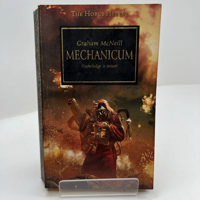 MECHANICUM: KNOWLEDGE IS Power, Graham McNeill, The Horus Heresy, 2008 ...