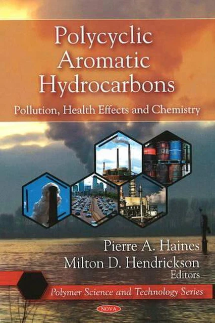 POLYCYCLIC AROMATIC HYDROCARBONS: Pollution, Health Effects & Chemistry by Pierr EUR 257,85 ...