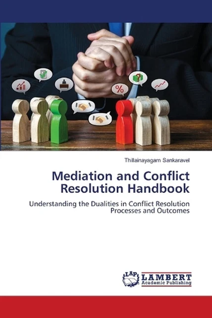 MEDIATION AND CONFLICT Resolution Handbook by Thillainayagam Sankaravel ...