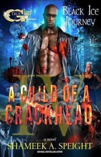 A CHILD OF a Crackhead IV by Shameek Speight NEUF EUR 29,91 - PicClick FR