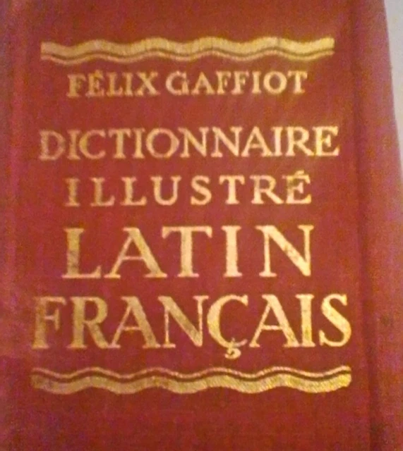 DICTIONNAIRE LATIN FRANCAIS Felix Gaffiot 1934 EUR 10,00 - PicClick FR