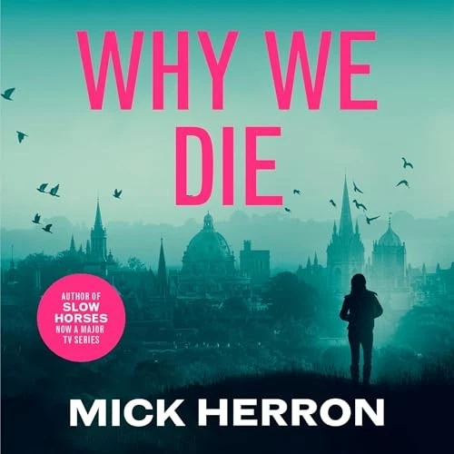 💽AUDIOBOOK WHY WE Die by Mick Herron 🎧⚡ $10.50 - PicClick AU
