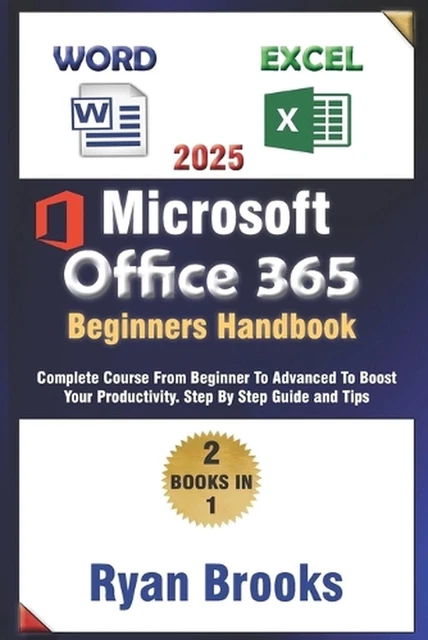 MASTER MICROSOFT EXCEL and Word: The Complete 2025 Guide for Beginners and Advan £20.89 ...