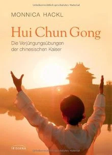HUI CHUN GONG: Die Verjüngungsübungen der chinesische... | Livre | état très bon EUR 18,00 ...