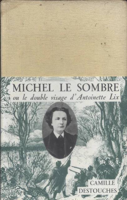 MICHEL LE SOMBRE ou le double visage d'Antoinette Lix. EUR 10,00 ...
