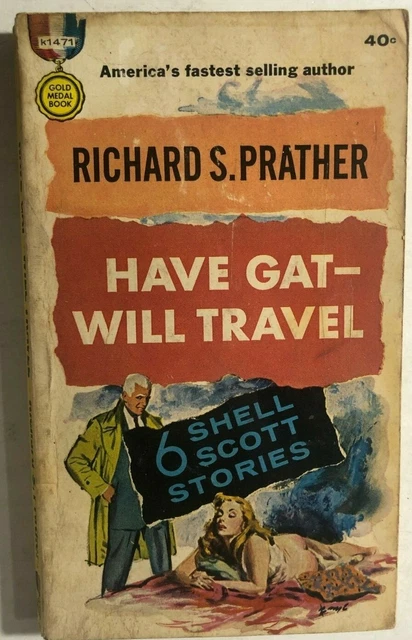 HAVE GAT--WILL TRAVEL Shell Scott mystery Richard S Prather (1957) Gold ...