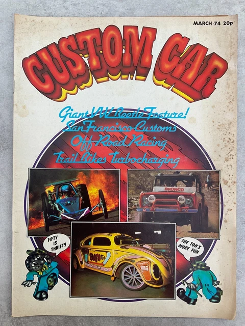 CUSTOM CAR MAGAZINE - March 1974 - Beetle, Ford Coupe, Alfa Sud, Big ...