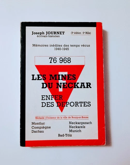 LES MINES DU NECKAR enfer des déportés Joseph Journet mémoires récit ...