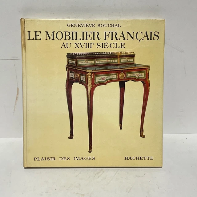 ART LE MOBILIER Francais au XVIIIe siècle par Genevieve Souchal DESIGN EUR 12,00 - PicClick FR