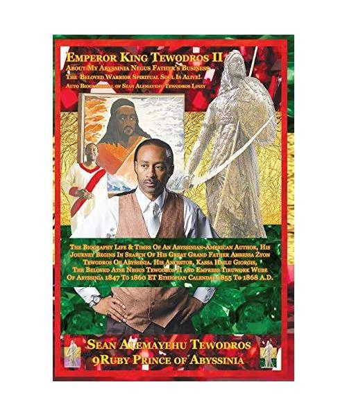EMPEROR KING TEWODROS II Of Abyssinia: The Beloved Spiritual Soul ...