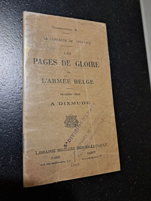 LES PAGES DE gloire de l'armée Belge 1914-1915 à DIXMUDE EUR 20,00 ...