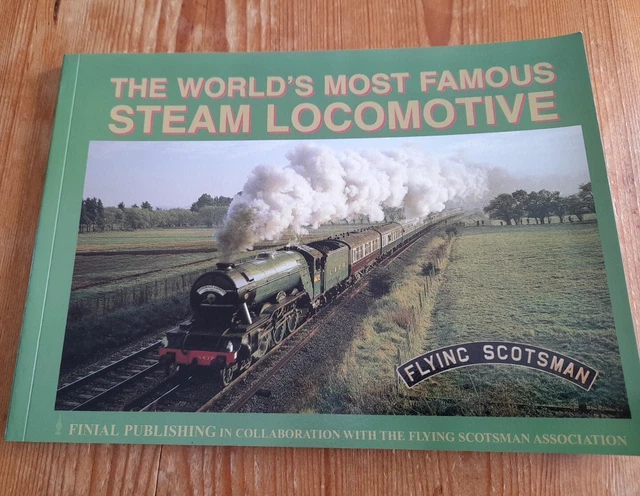 THE WORLD'S MOST Famous Steam Locomotive: Flying Scotsman by David ...
