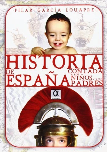 HISTORIA DE ESPAÑA contada a los niños y a sus padres-Pilar Garc £23.04 - PicClick UK