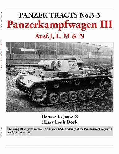 THOMAS JENTZ HILAR Panzer Tracts No.3-3: Panzerkampfwagen III Ausf.J, L ...
