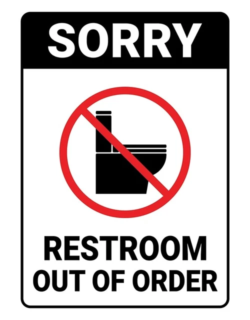 SORRY RESTROOM OUT of Order Broken WC Sign Notice External Grade ...