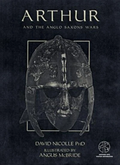 ARTHUR AND THE Anglo-Saxon War (Osprey military men-at-arms seri £4.83 ...