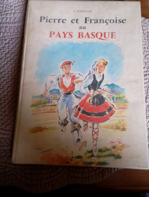 PIERRE ET FRANÇOISE au Pays Basque ! Fontugne ! Ed Chaix ! N° 18 EUR 5 ...