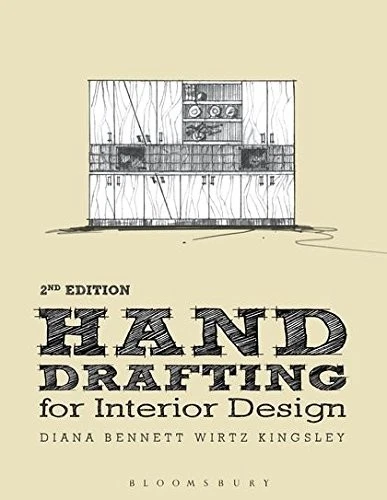 HAND DRAFTING FOR INTERIOR DESIGN By Wirtz Diana Bennett Kingsley ...