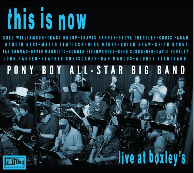 PONY BOY ALL-STAR Big Band This Is Now - Live At Boxley's (CD) EUR 24 ...