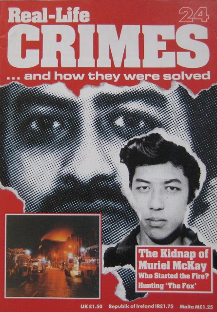 REAL-LIFE CRIMES MAGAZINE Issue 24 - The Kidnap of Muriel McKay Hosein ...