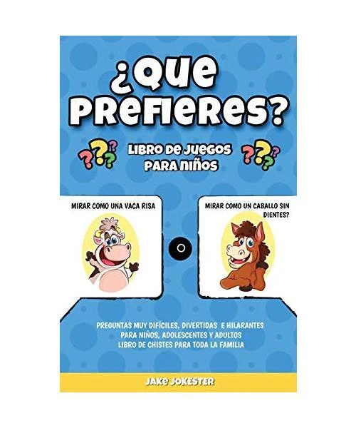 ¿QUE PREFIERES? LIBRO de juegos para niños: Preguntas muy difíciles ...
