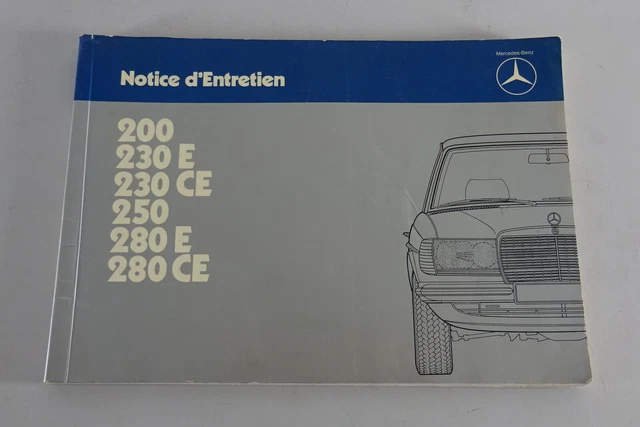 MANUEL D'UTILISATION MERCEDES Benz W123 200/230/250/280 + E / Ce '10/ ...
