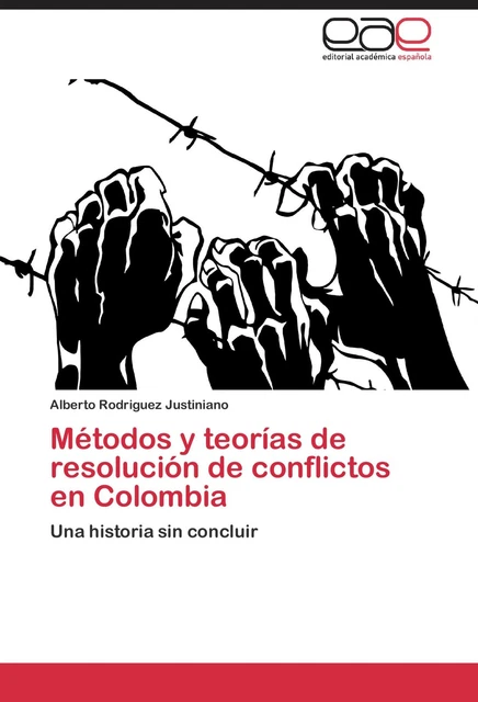 MÉTODOS Y TEORÍAS de resolución de conflictos en Colombia | Justiniano | Buch EUR 41,95 ...