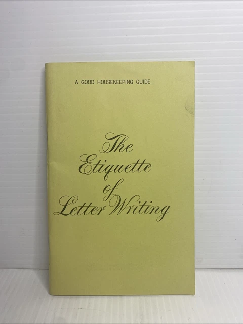 THE ETIQUETTE OF Letter Writing A Good Housekeeping Guide Booklet 1969 ...