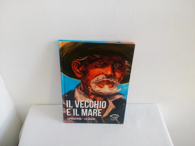 IL VECCHIO E il Mare Laprovitera/ Lo Cascio ED. NPE 2016. Nuovo EUR 12 ...