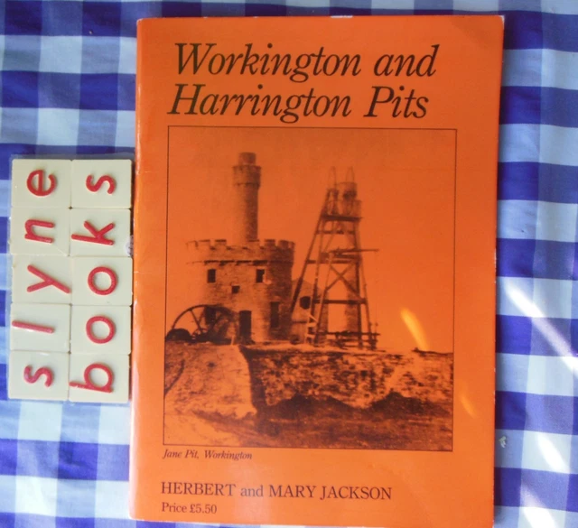 WORKINGTON &HARRINGTON PITS Herbert Jackson West Cumbria Cumberland ...