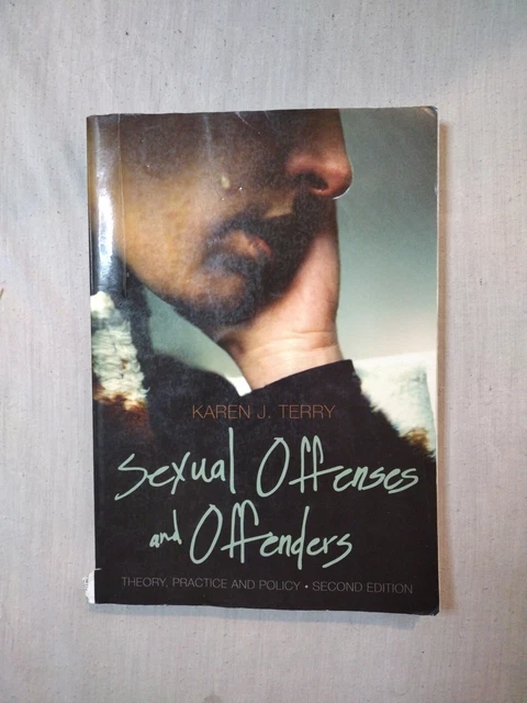 Sexual Offenses And Offenders Theory Practice And Policy 2e Ex Libris