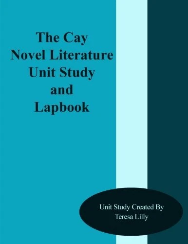 THE CAY NOVEL Literature Unit Study and Lapbook. Lilly 9781495275579 New