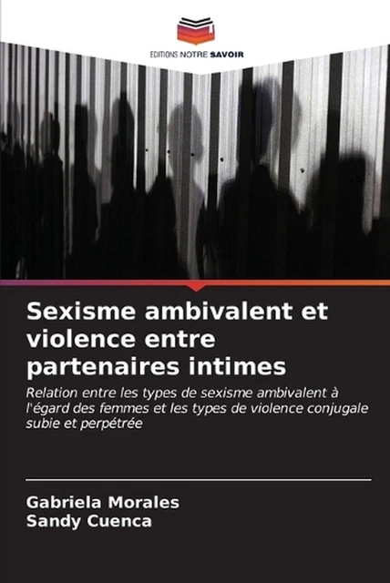 SEXISME AMBIVALENT ET violence entre partenaires intimes by Gabriela Morales Pap $151.57 ...