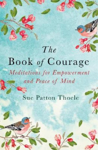 SUE PATTON THOELE The Book of Courage Book NEUF EUR 10,98 - PicClick FR